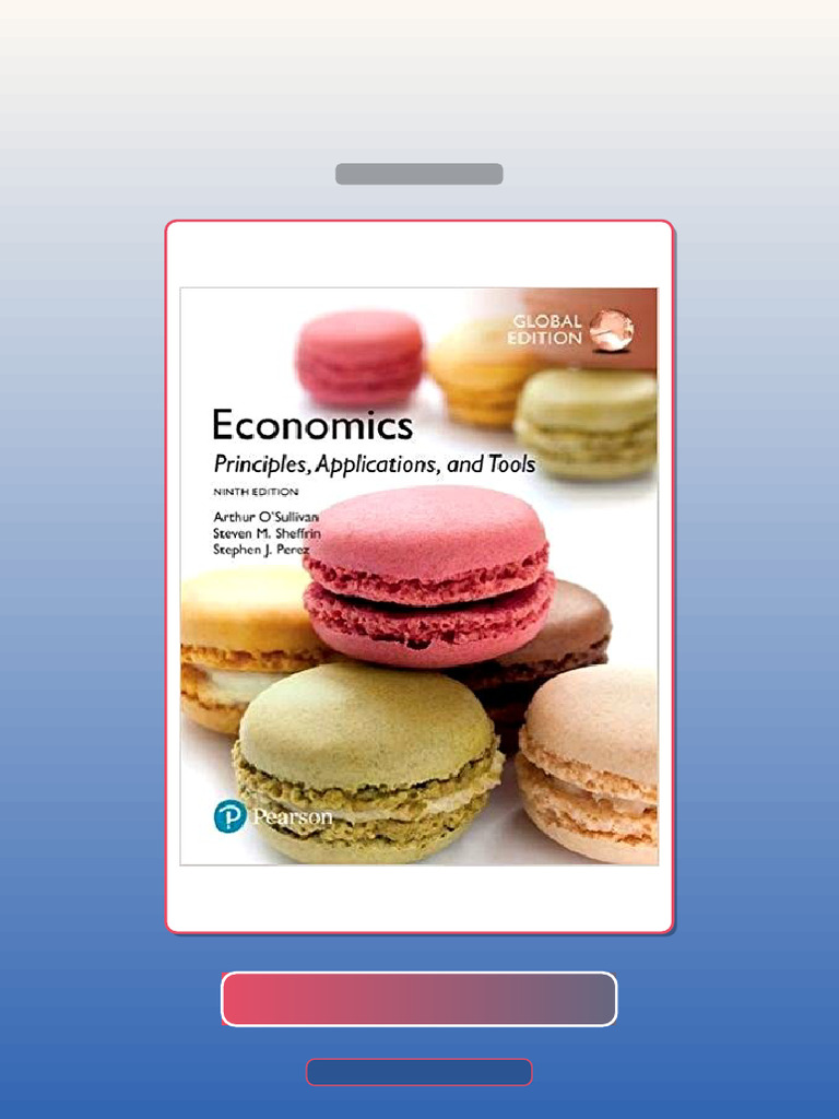 Economics Principles Applications and Tools Global Edition by Arthur ...