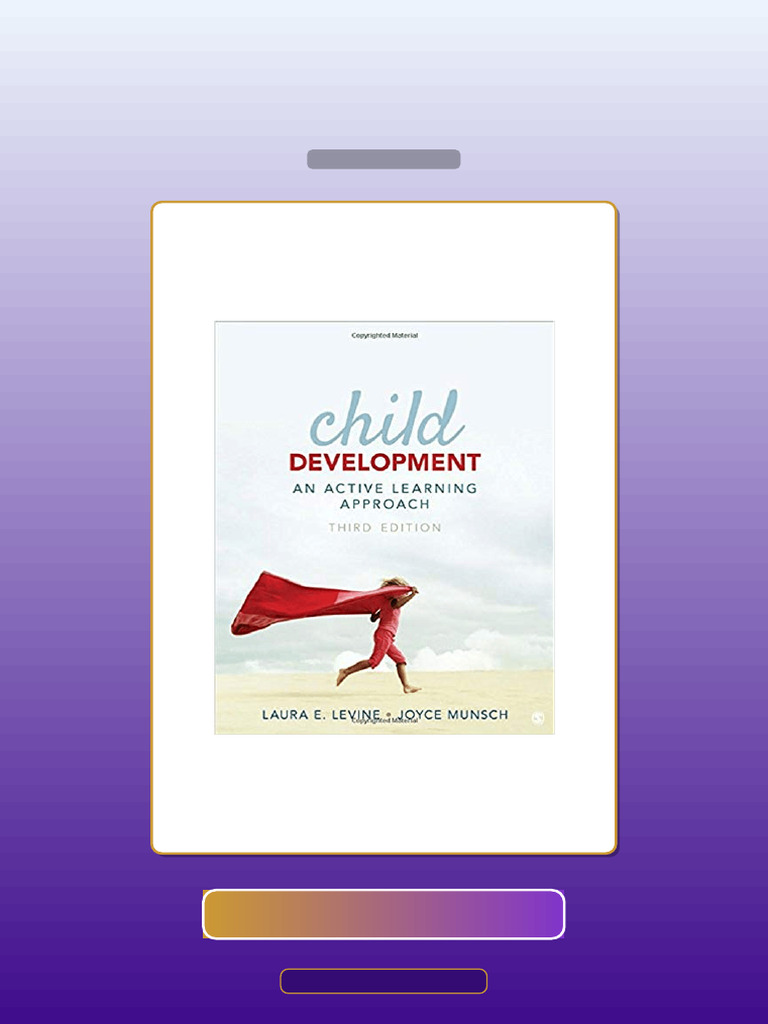 Child Development an Active Learning Approach Third Edition by Laura E ...