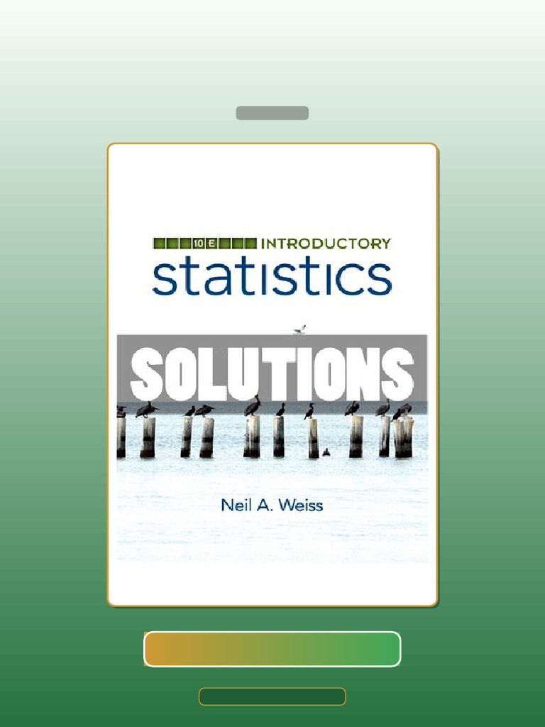 Solutions Introductory Statistics 10 Ed Weiss E-book Testbank Solutions ...
