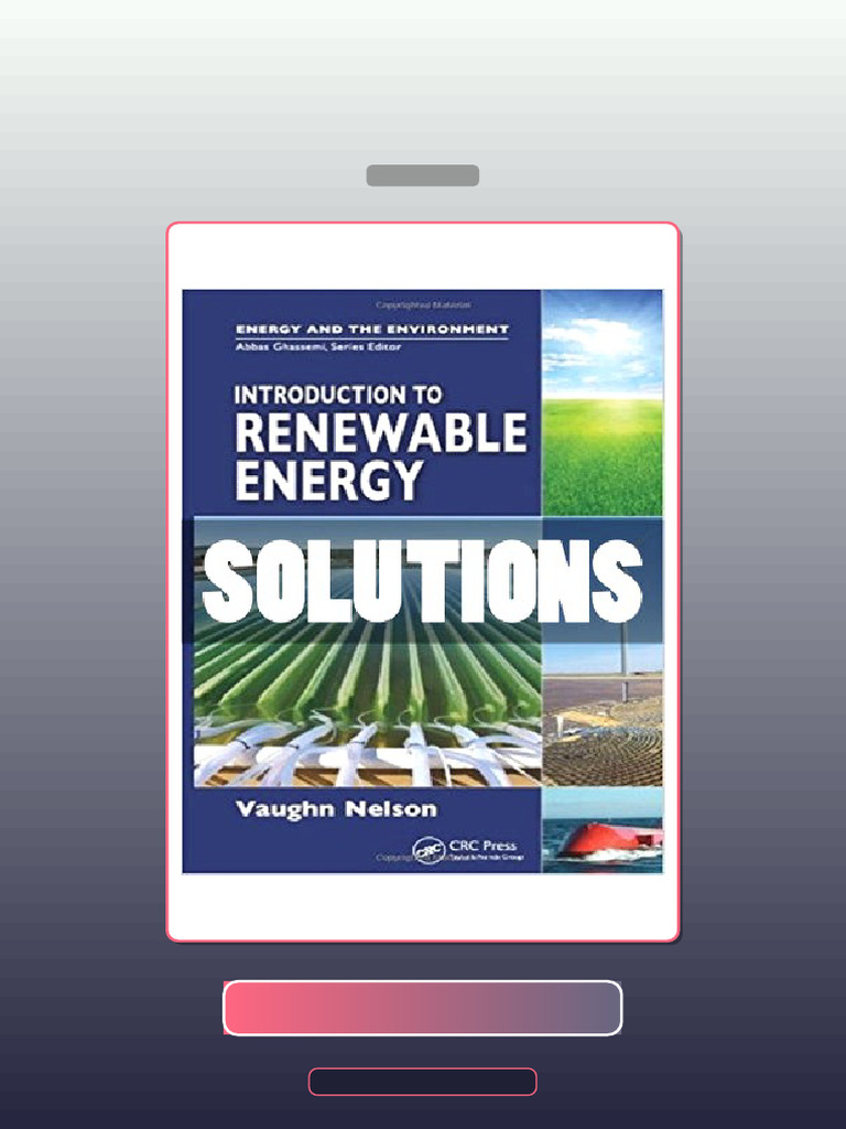 Solutions Introduction to Renewable Energy 1 Ed Nelson E-book Testbank ...