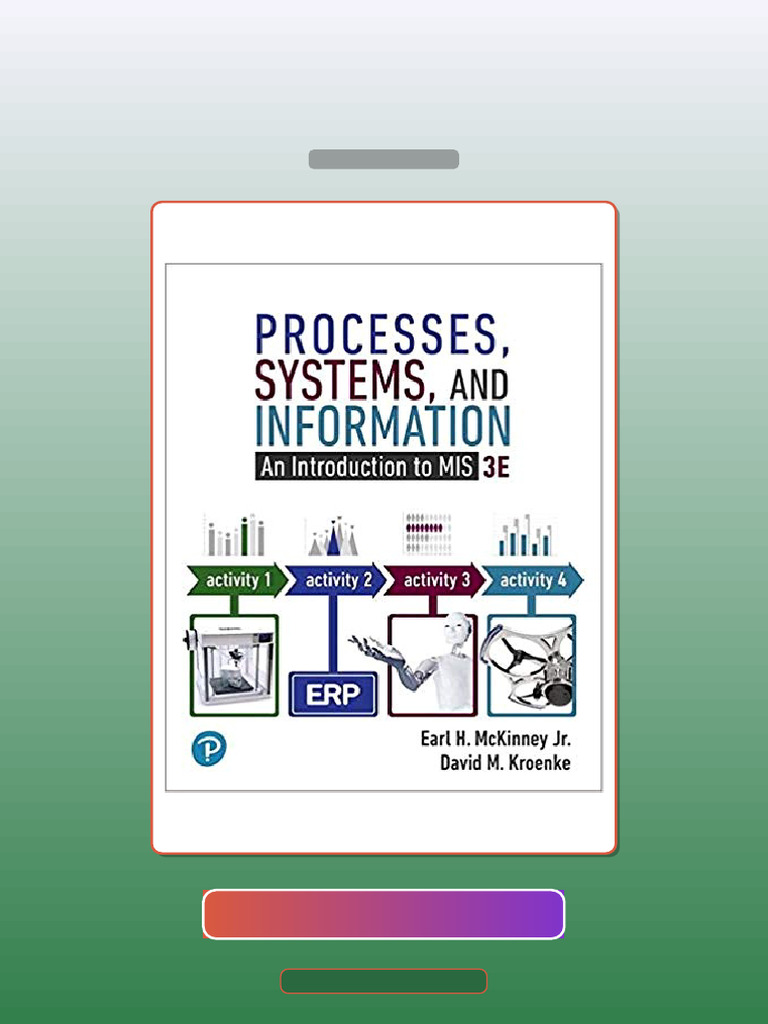 Processes Systems and Information an Introduction to MIS 3rd by ...