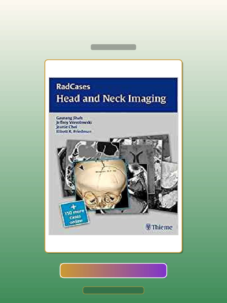Head and Neck Imaging by Gaurang Shah Jeffrey Robert Wesolowski Jeanie ...