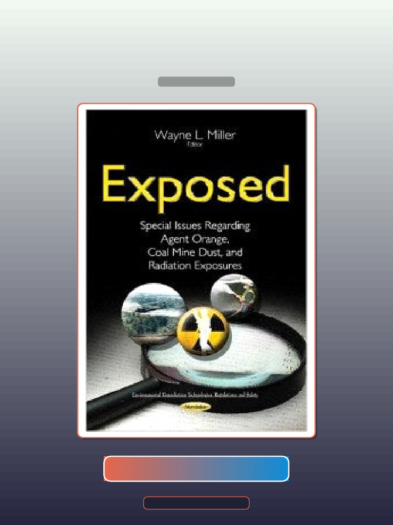 Exposed Special Issues Regarding Agent Orange Coal Mine Dust and ...
