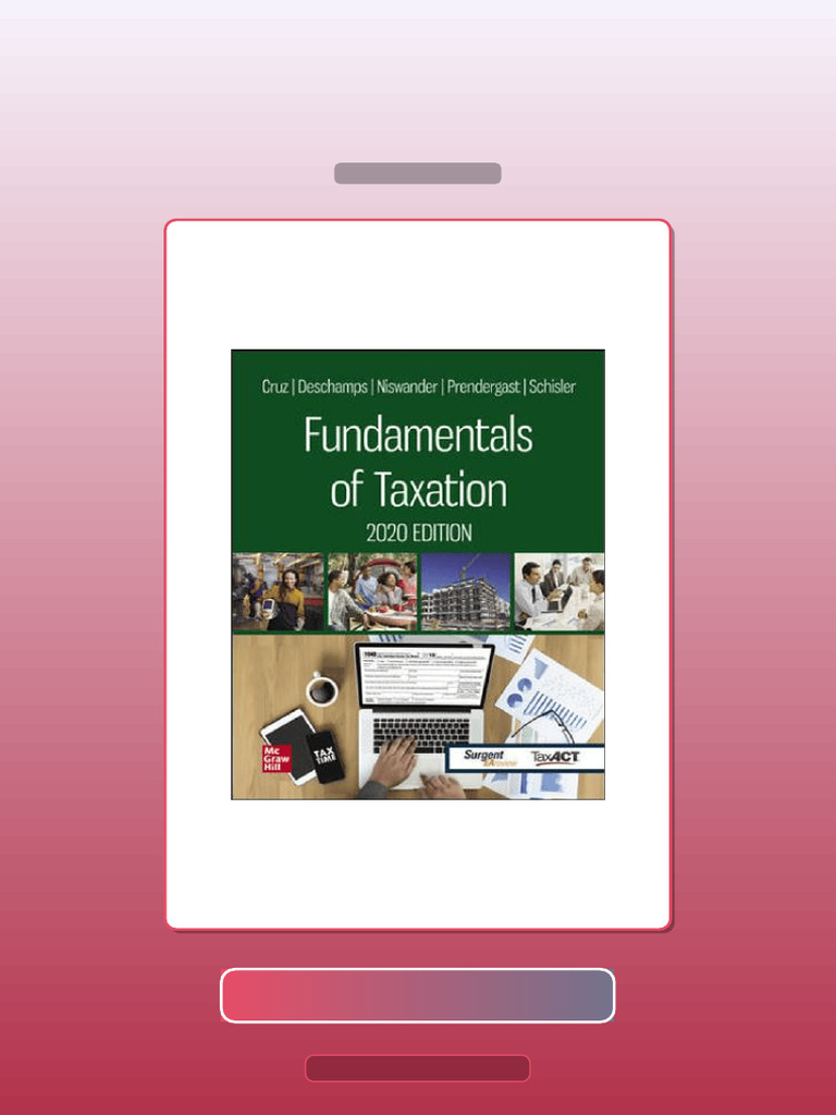 Fundamentals of Taxation 2020 Edition 13th Edition Cruz E-book Testbank ...