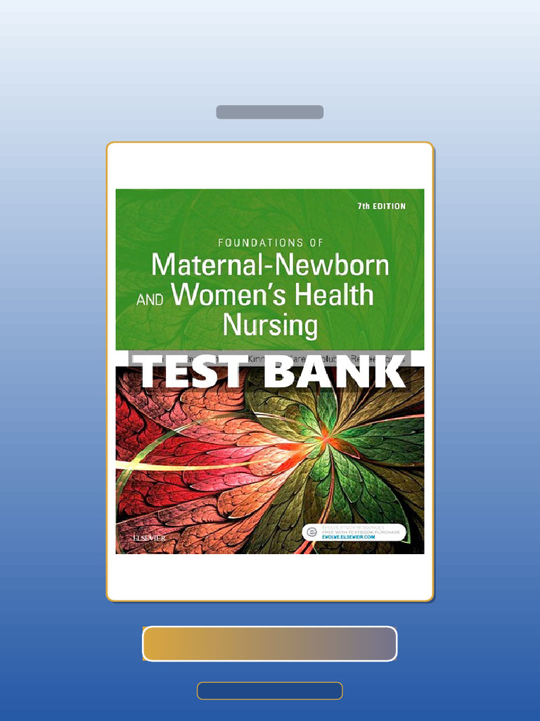 Foundations of Maternal Newborn and Womens Health Nursing 7th Edition ...