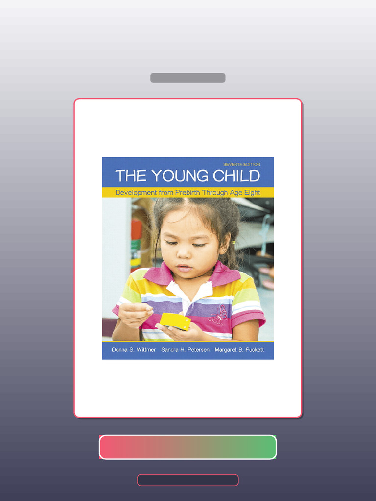 The Young Child Development From Prebirth Through Age Eight 7th Edition ...