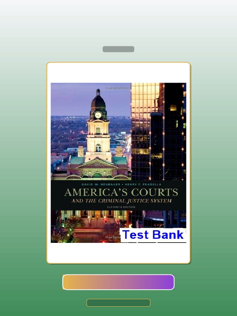 Americas Courts and the Criminal Justice System 11th Edition Neubauer E ...