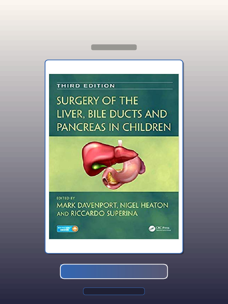 Surgery of the Liver Bile Ducts and Pancreas in Children Third Edition ...