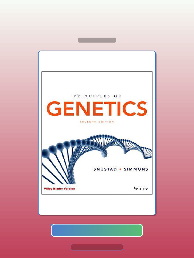 Principles of Genetics 7th Edition D Peter Snustad Michael J Simmons E ...