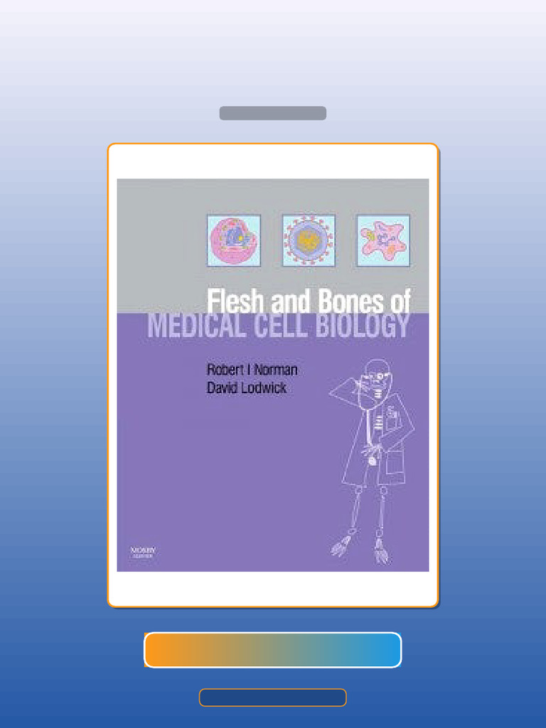 Flesh and Bones of Medical Cell Biology Flesh Bones E-book Testbank ...