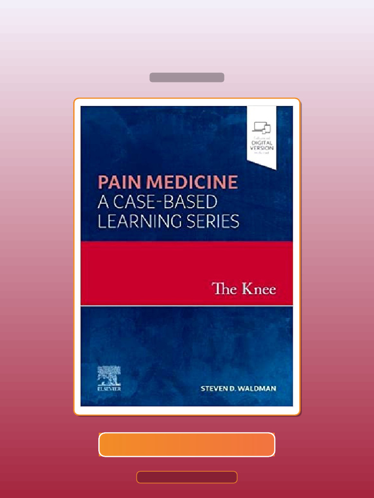 The Knee eBook Pain Medicine a CaseBased Learning Series by Steven D ...