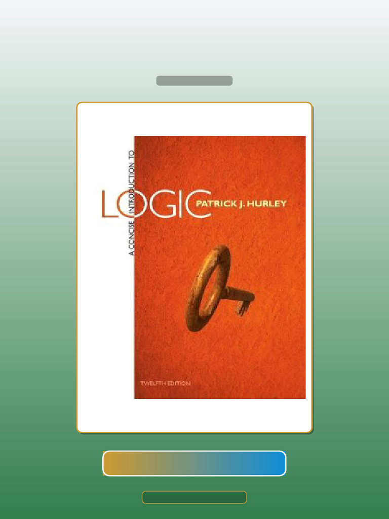 A Concise Introduction to Logic 12th Edition Patrick J Hurley ISBN ...
