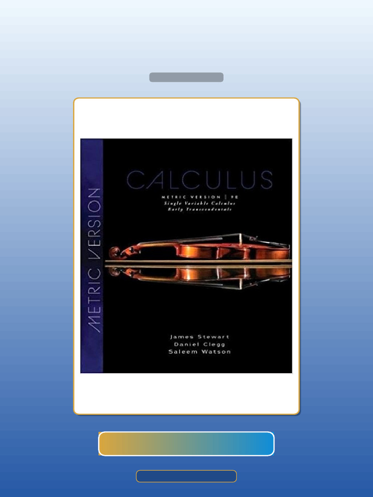 Single Variable Calculus Early Transcendentals Metric Edition 9th ...