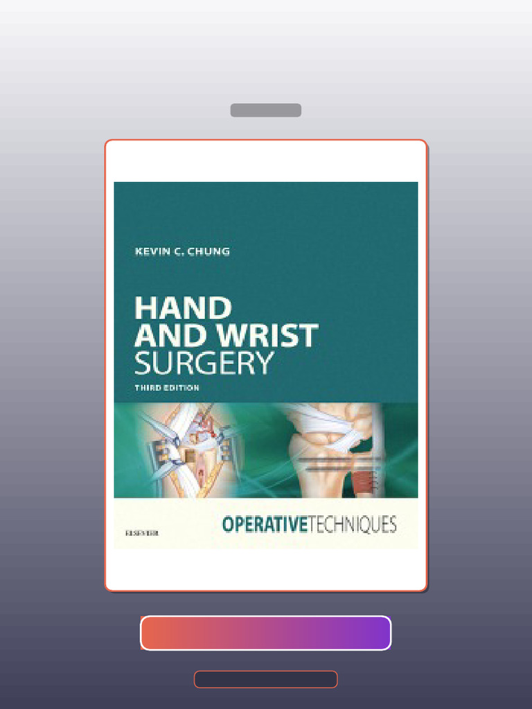 Operative Techniques Hand and Wrist Surgery 3rd Edition Chung E-book ...