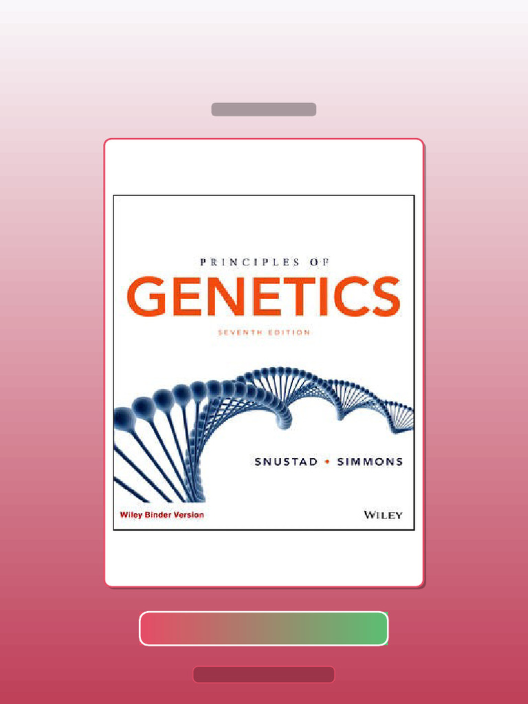 Principles of Genetics 7th Edition D Peter Snustad Michael J Simmons ...