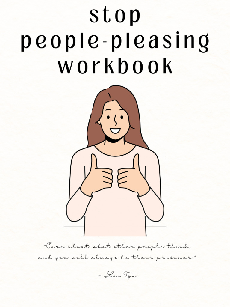 Stop People-Pleasing Workbook | PDF | Feeling | Self Esteem