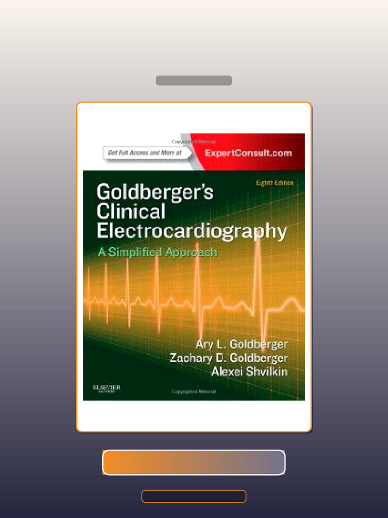 Goldbergers Clinical Electrocardiography a Simplified Approach 8e E ...