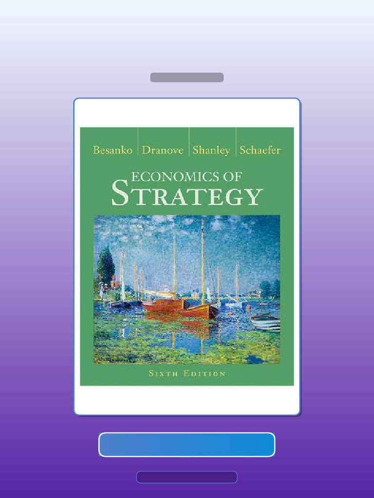 Economics of Strategy 6th Edition David Besanko David Dranove Scott ...