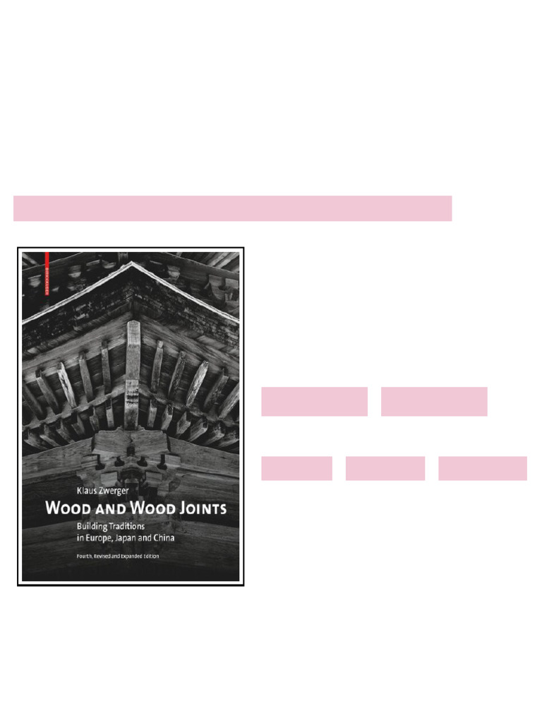 Wood and Wood Joints Building Traditions of Europe Japan and China 4th ...