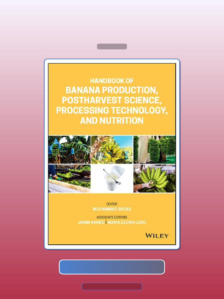 Handbook of Banana Production Postharvest Science Processing Technology and Nutrition 1st ...
