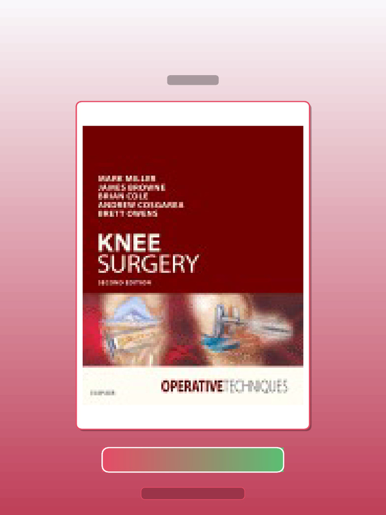 Operative Techniques Knee Surgery 2nd Edition Edition Mark D Miller E ...