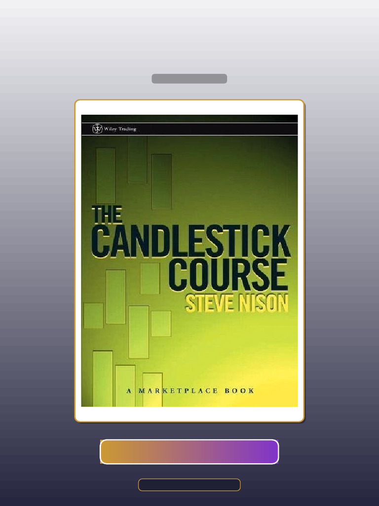 The Candlestick Course by Steve Nison E-book Testbank Solutions | PDF ...