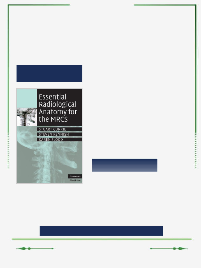 Essential Radiological Anatomy for the MRCS 1st Edition Stuart Currie ...