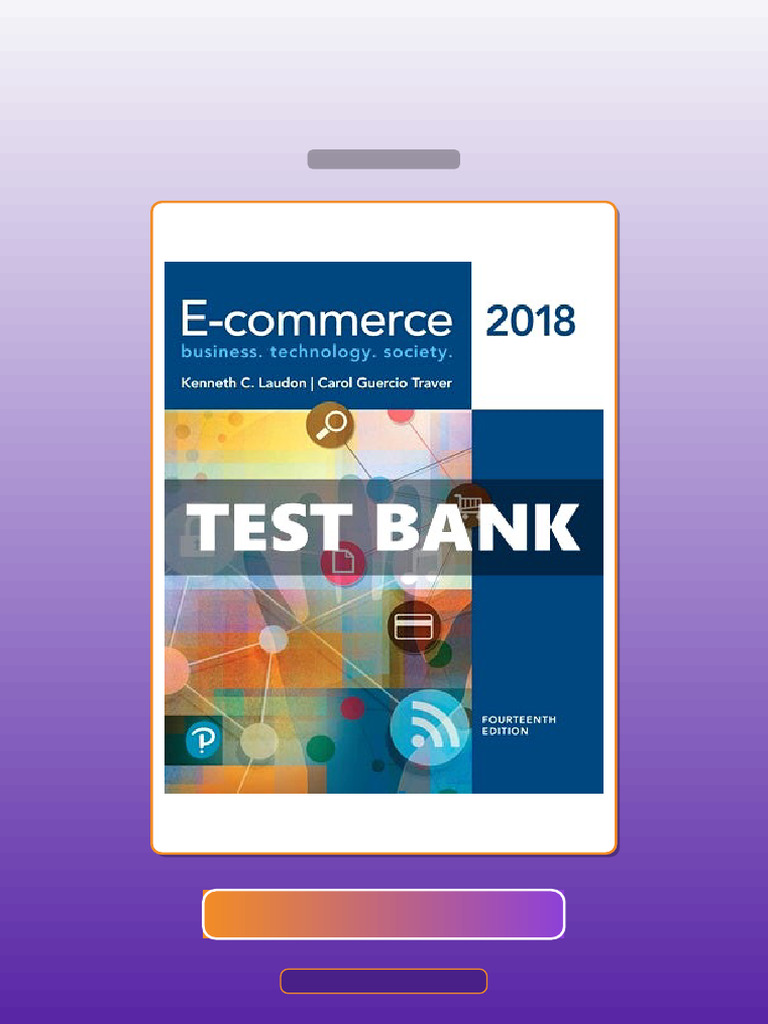 E Commerce 2018 14th Edition Laudon E-book Testbank Solutions | PDF ...