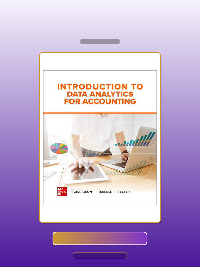 Introduction to Data Analytics for Accounting 1st Edition Vernon Richardson Katie Terrell Ryan ...
