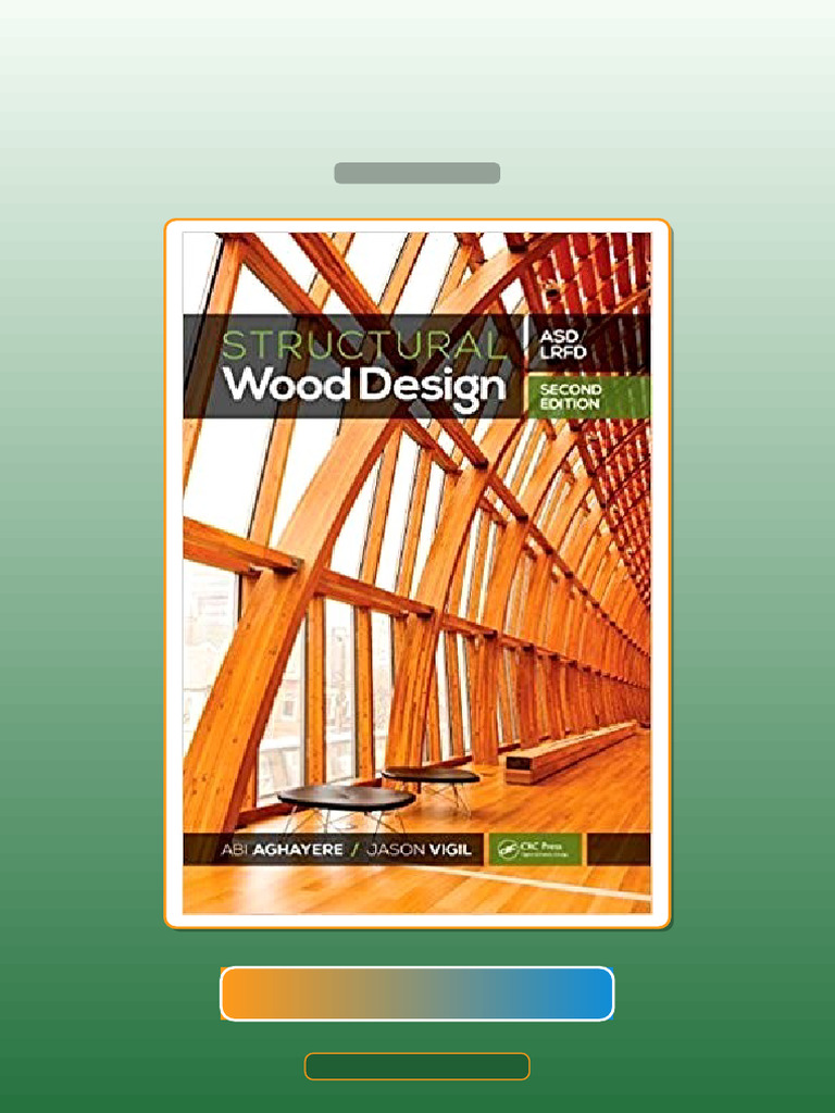 Structural Wood Design ASDLRFD 2nd Edition E-book Testbank Solutions ...