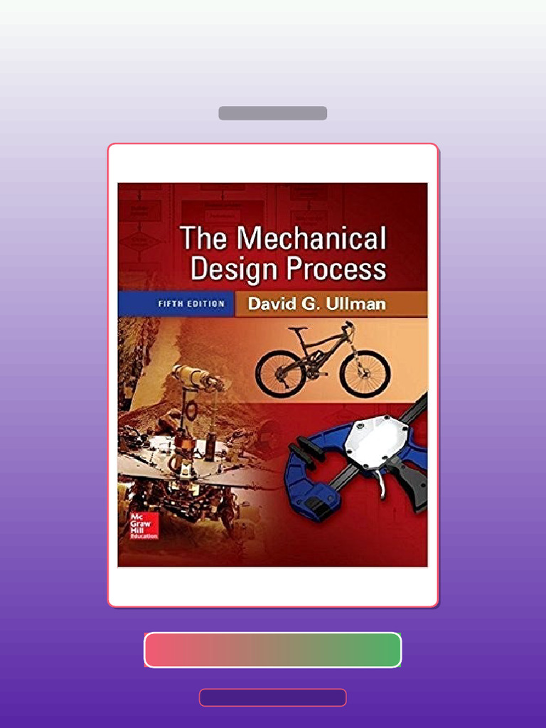 The Mechanical Design Process 5th Edition by David Ullman E-book ...