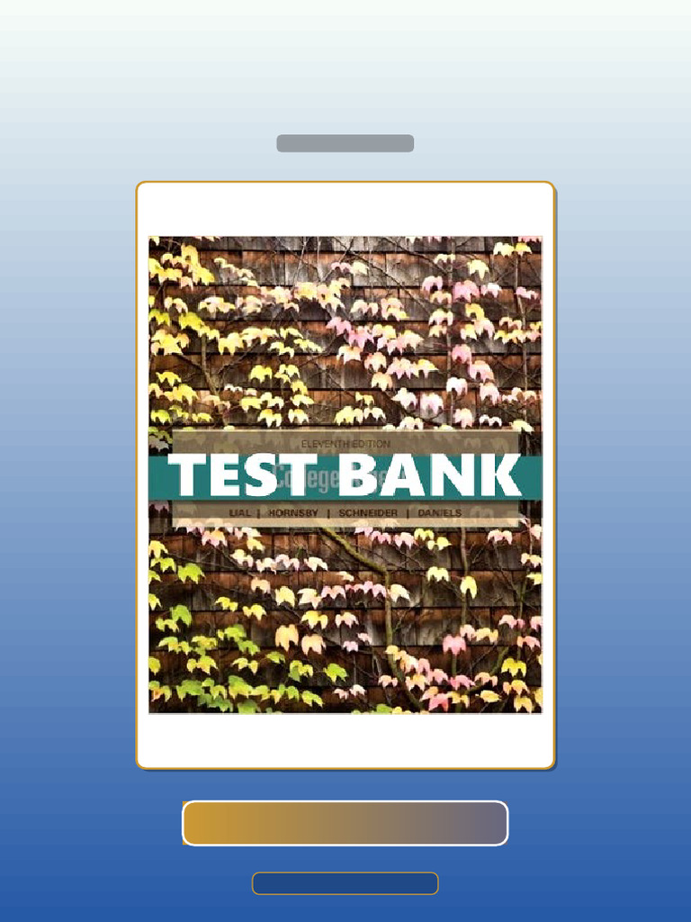 College Algebra 11th Edition Lial E-book Testbank Solutions | PDF ...