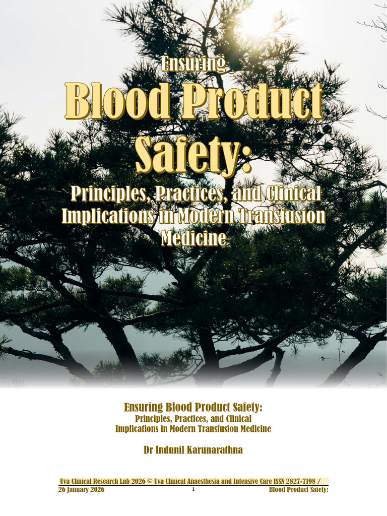 Ensuring Blood Product Safety: Principles, Practices, and Clinical ...