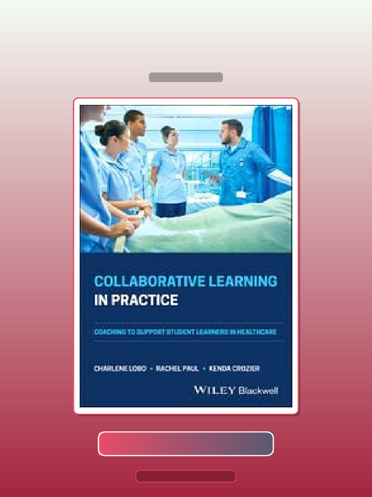 Collaborative Learning in Practice E-book Testbank Solutions | PDF ...