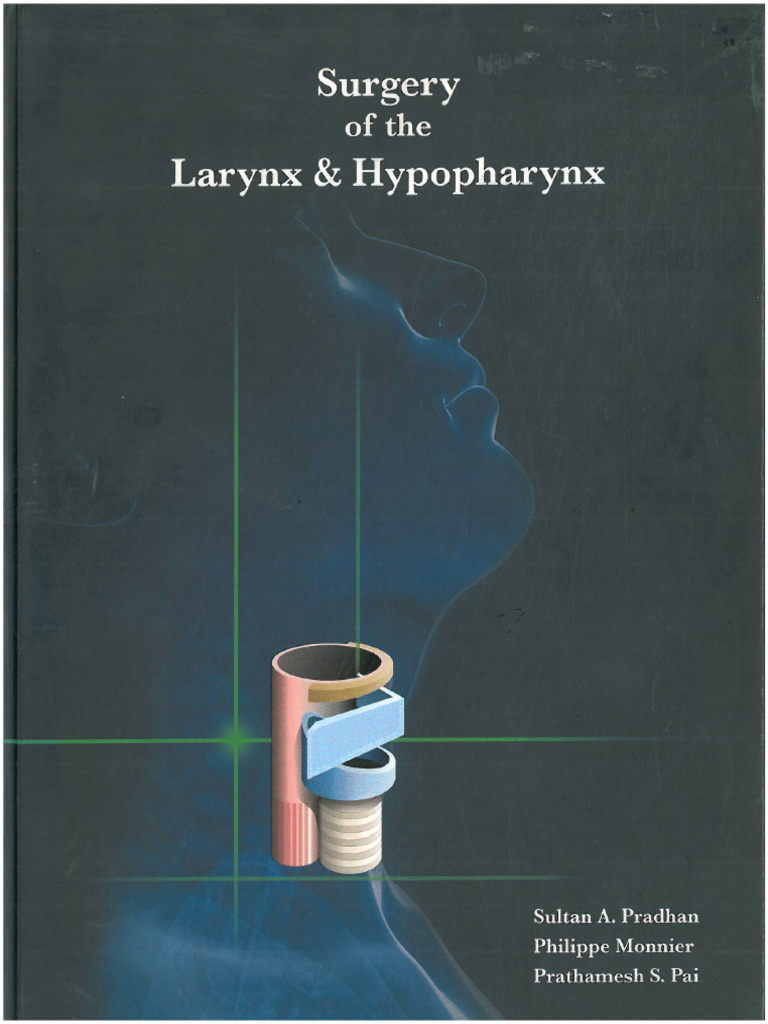 Surgery of Larynx and Hypopharynx 2 | PDF