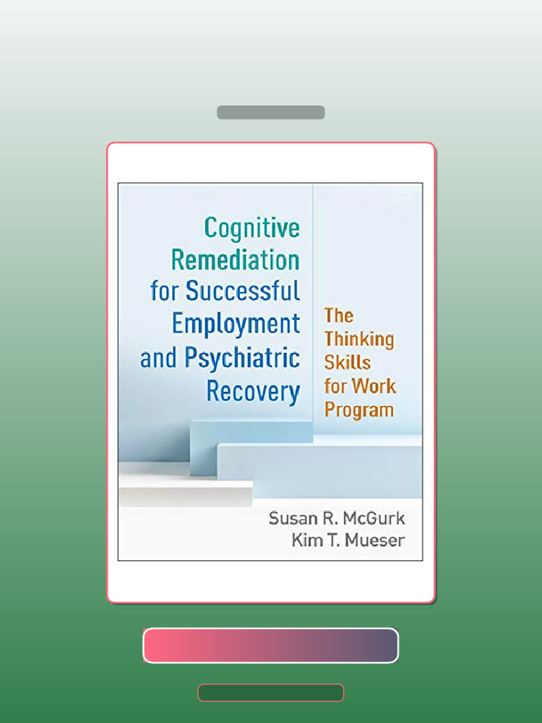 Cognitive Remediation for Successful Employment and Psychiatric ...