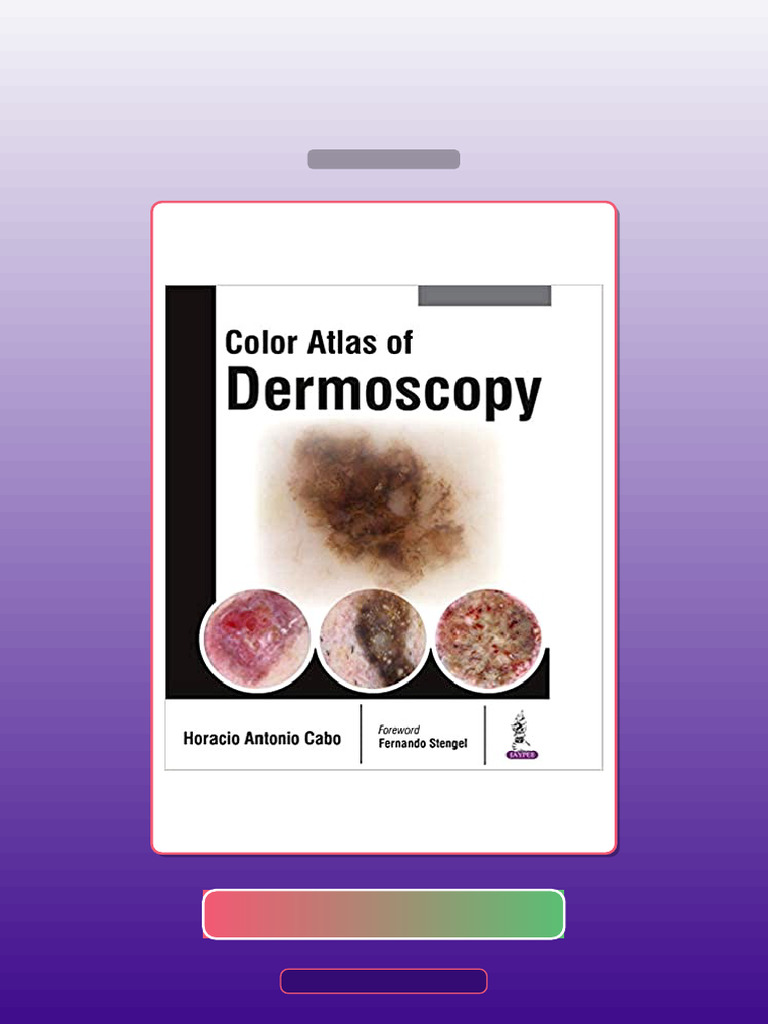 Color Atlas of Dermoscopy E-book Testbank Solutions | PDF