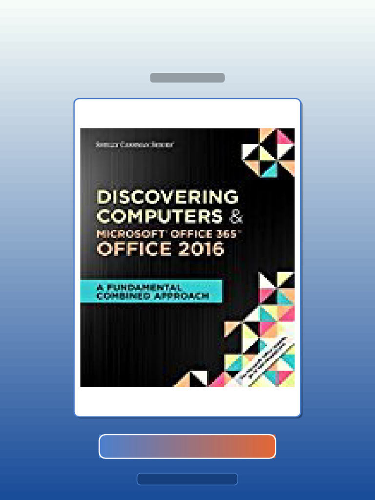 Discovering Computers Microsoft Office 365 Office 2016 a Fundamental ...