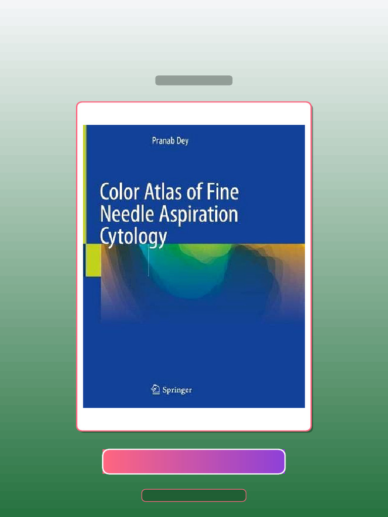 Color Atlas of Fine Needle Aspiration Cytology E-book Testbank ...