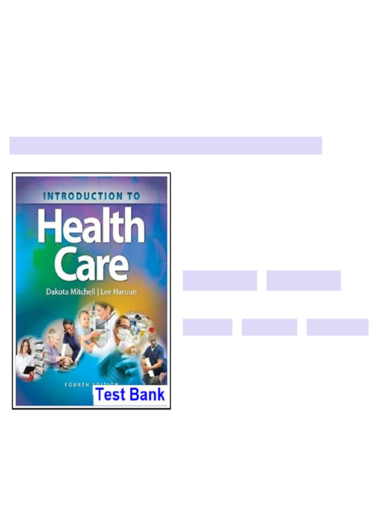 Introduction to Health Care 4th Edition Mitchell Test Bank Full Access ...
