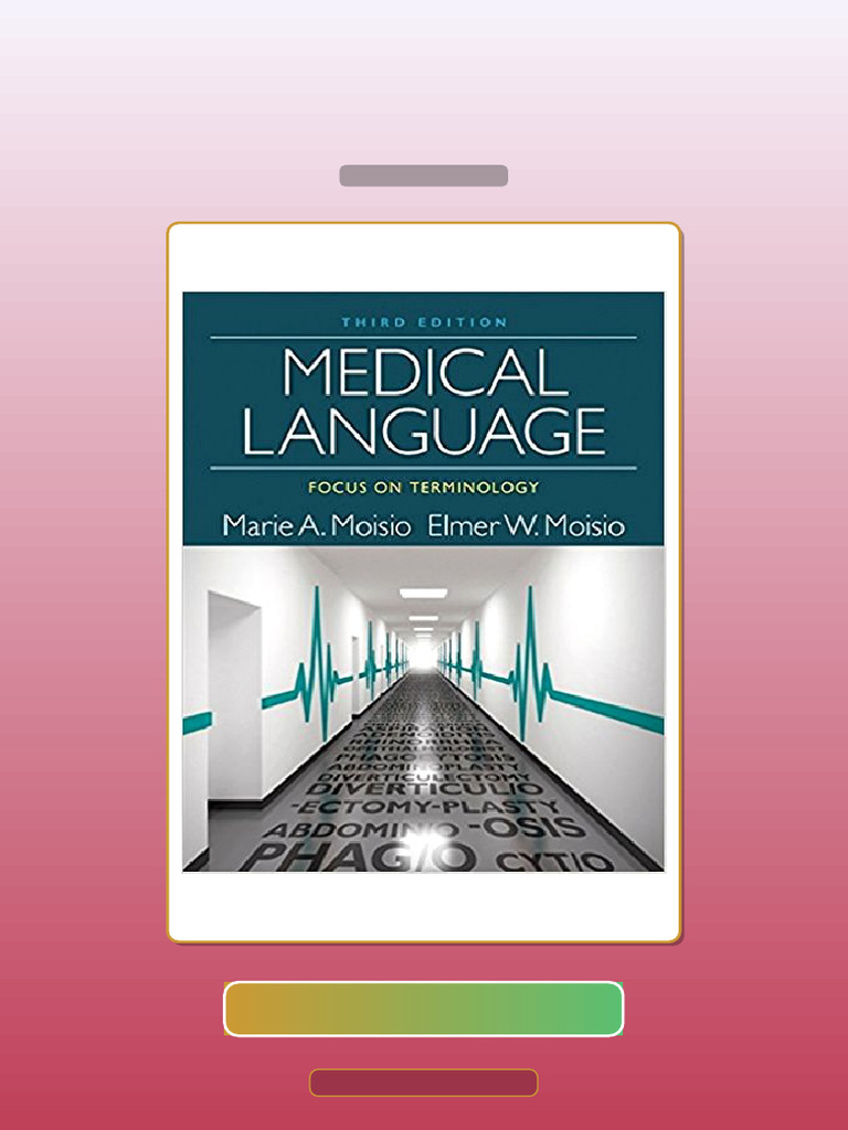 Medical Language Focus on Terminology 3rd Edition by Moisio ISBN10 ...