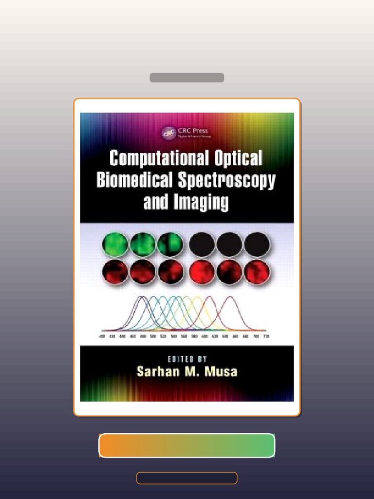 Computational Optical Biomedical Spectroscopy and Imaging E-book ...
