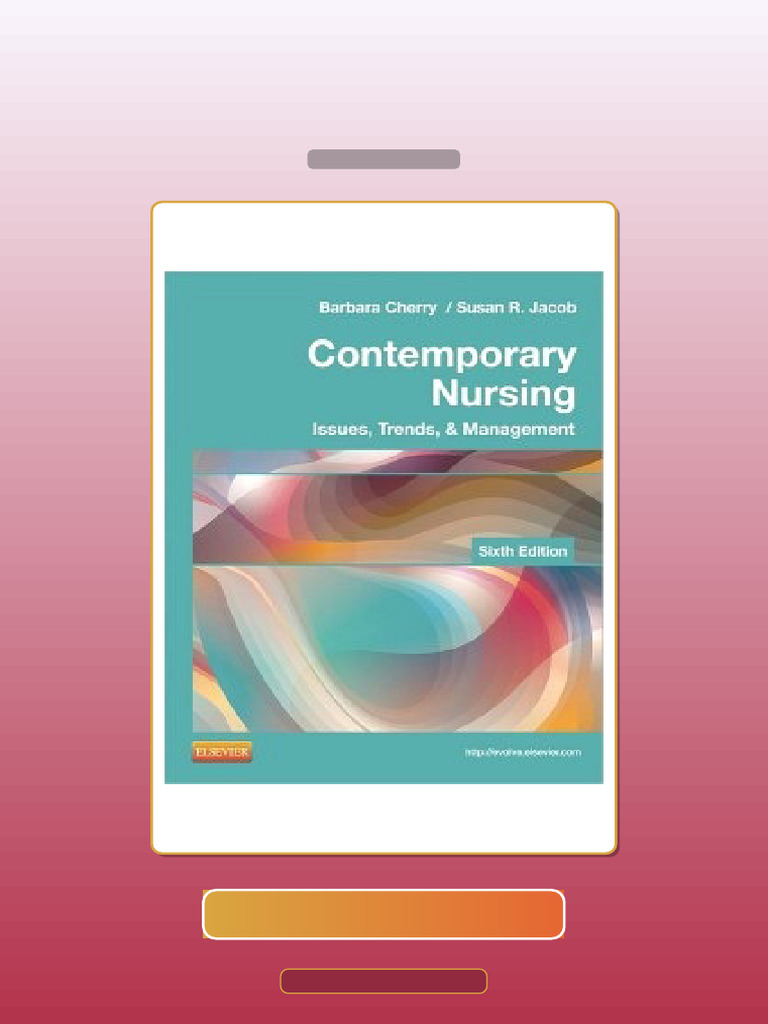 Contemporary Nursing Issues Trends Management 6e Cherry Contemporary ...