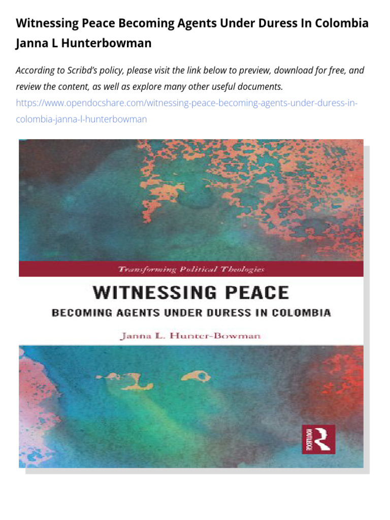 Witnessing Peace Becoming Agents Under Duress In Colombia Janna L ...