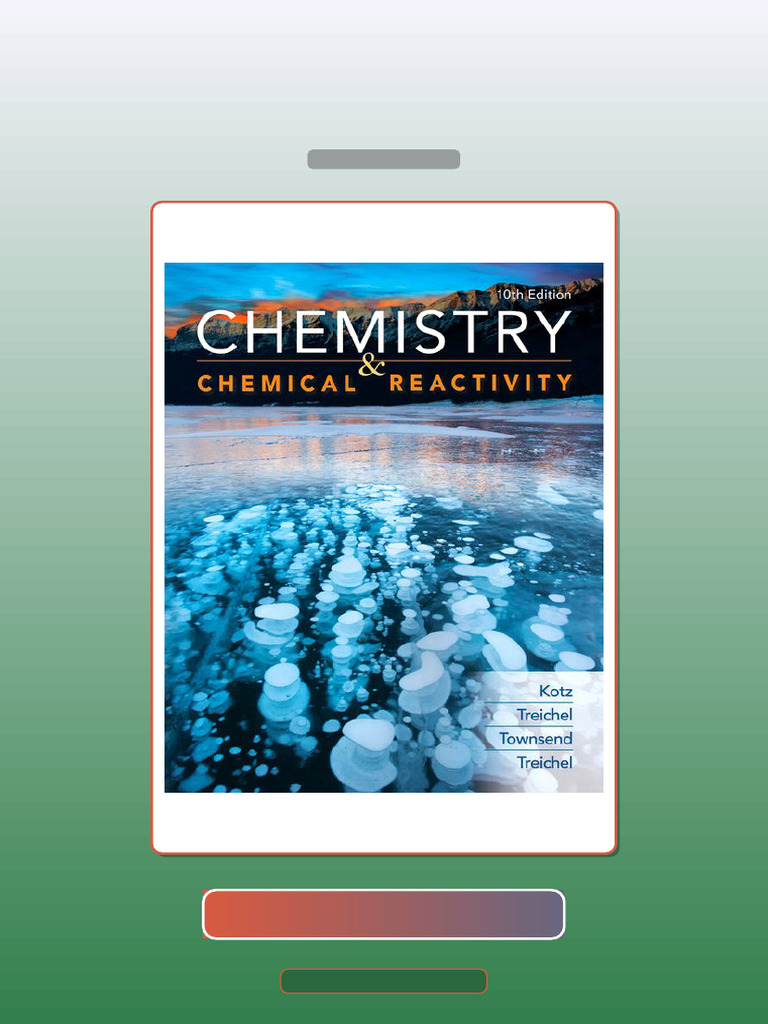 Chemistry and Chemical Reactivity 10E Kotz E-book Testbank Solutions ...