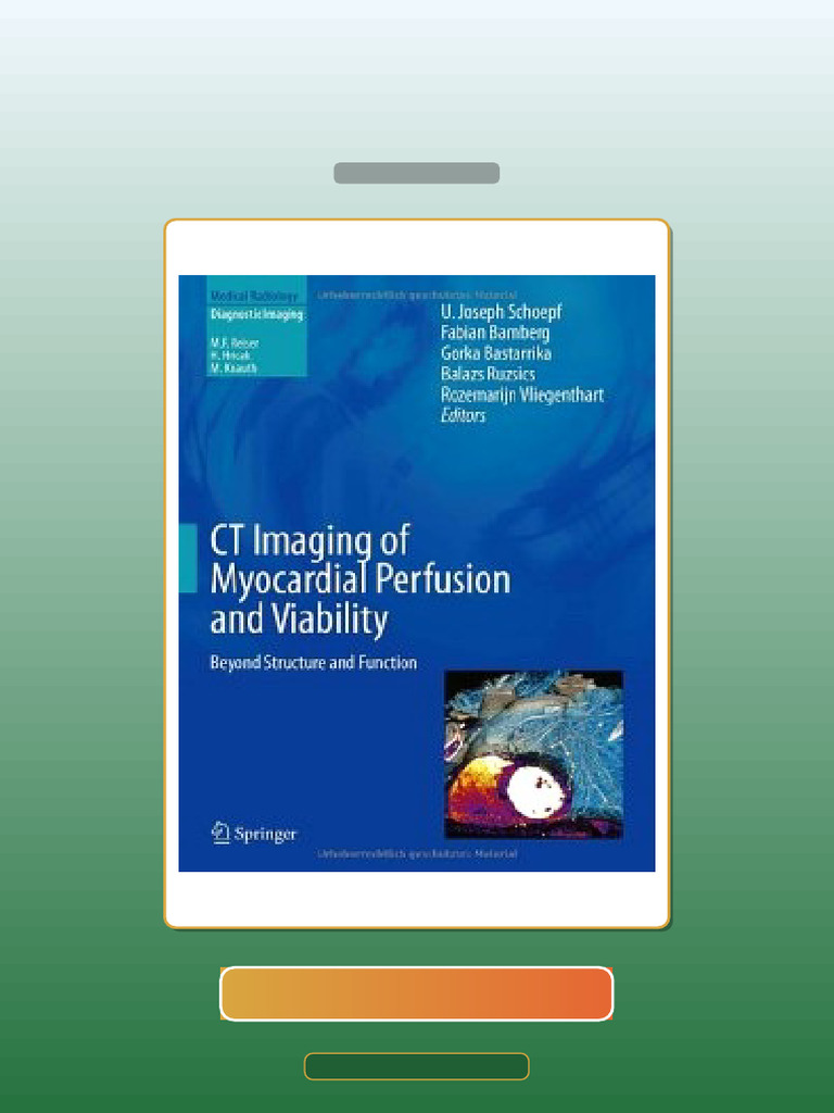 CT Imaging of Myocardial Perfusion and Viability Beyond Structure and ...