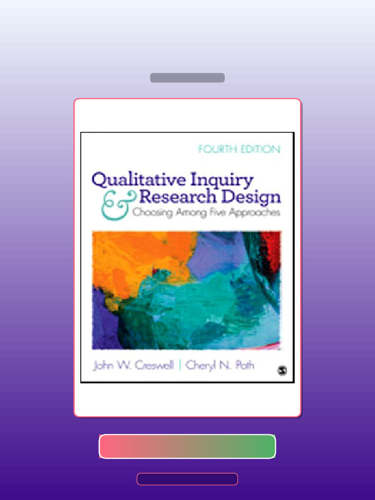 Qualitative Inquiry and Research Design Choosing Among Five Approaches ...