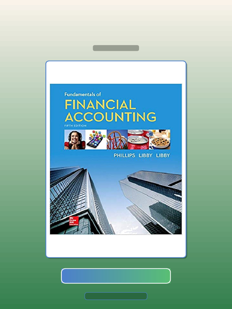 Fundamentals of Financial Accounting 5th Edition by Fred Phillips E ...