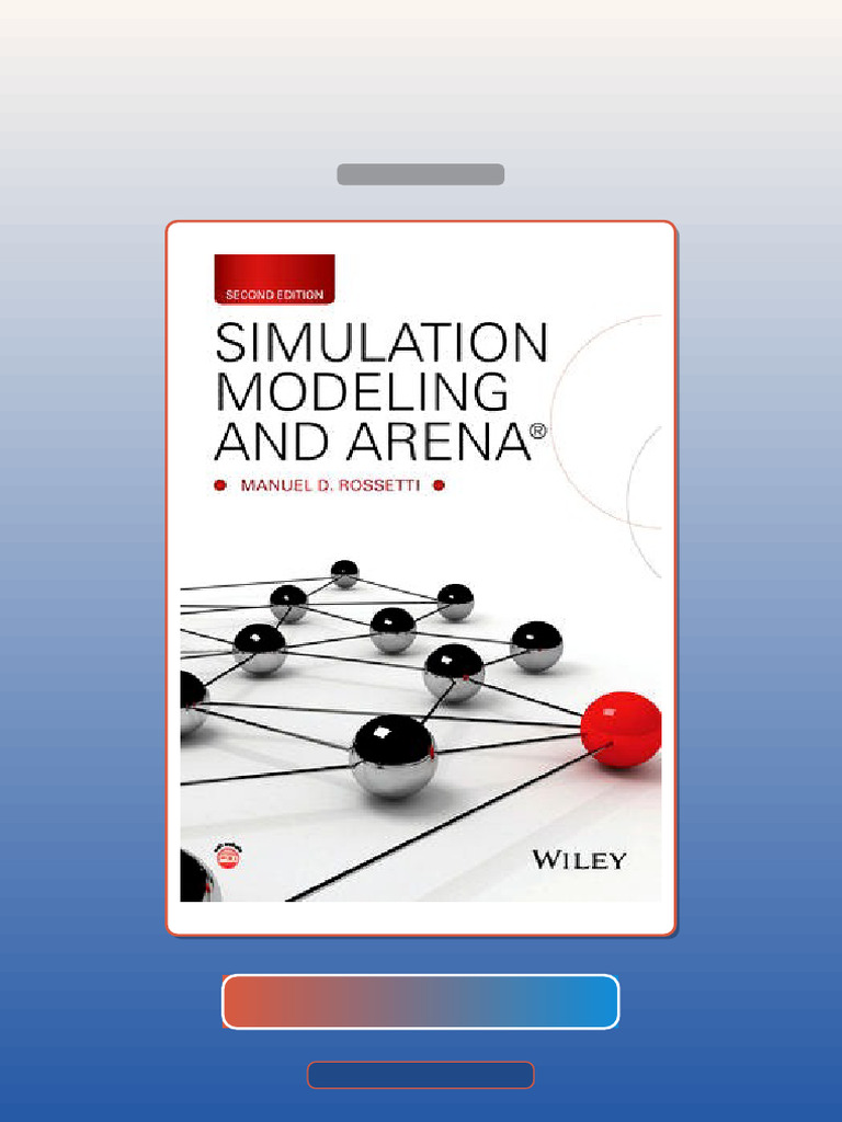Simulation Modeling and Arena 2nd Edition Manuel D Rossetti ISBN ...