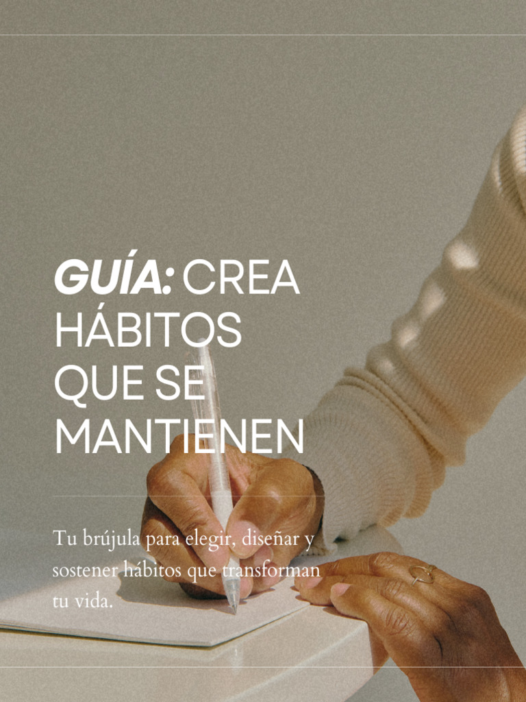Bonus_ Guía_ Crea Hábitos Que Se Mantienen | PDF | Motivación ...